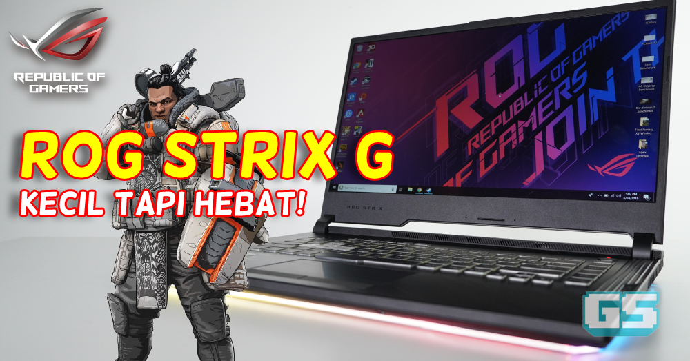 Review: Laptop Asus ROG Strix-G (G531GU) - Kecil-kecil Cili Padi ...