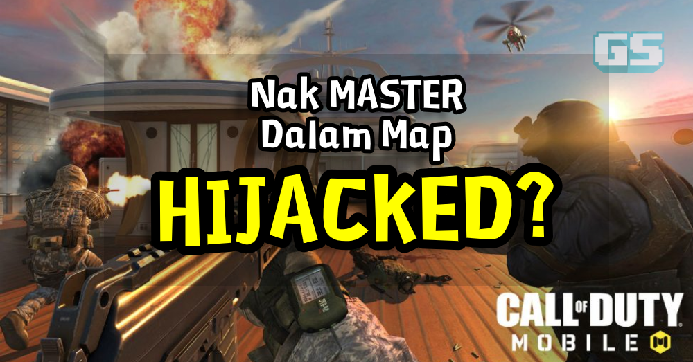 Perlukan tips strategi dalam map Hijacked di Call of Duty Mobile ...