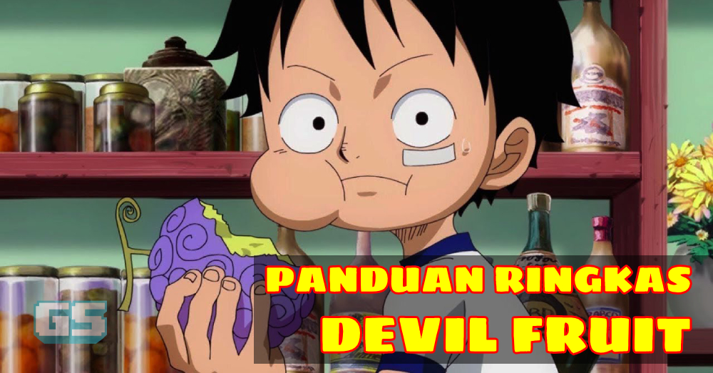 Apakah itu DEVIL FRUIT? Rumusan lengkap tentang buah unik dalam dunia ...