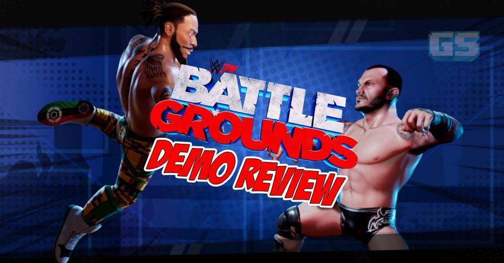 Smackdown sampai jadi! Jom layan review demo WWE 2K Battlegrounds ...