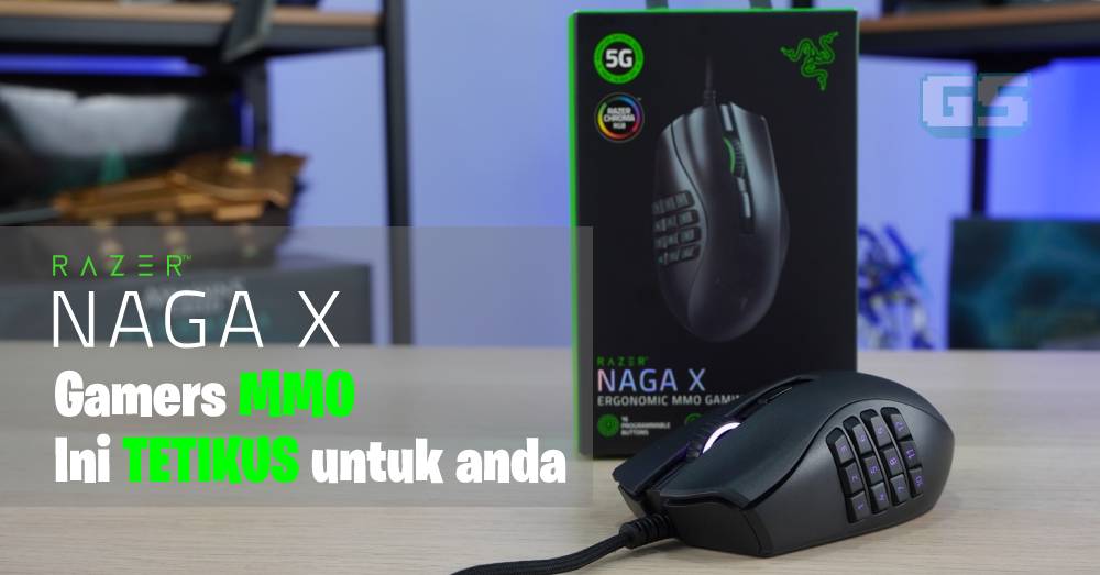 [Review] Mouse paling sesuai untuk gamers MMO, ini lah dia Razer Naga X ...