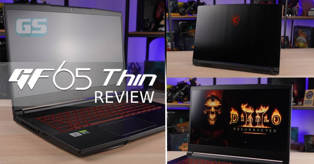 [Review] MSI GF65 Thin, Nampak Minimalis & berkuasa hebat dengan Nvidia ...