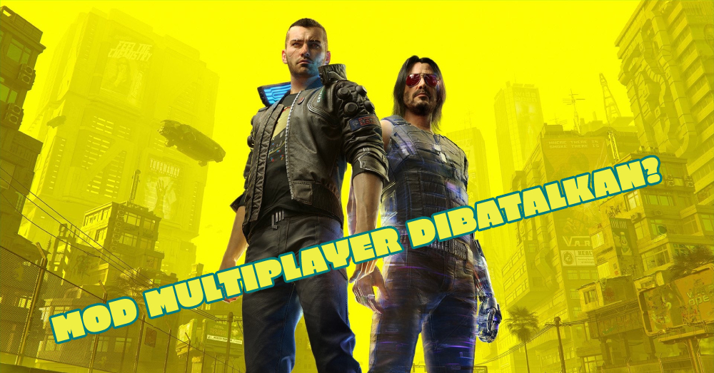 Mod multiplayer Cyberpunk 2077 mungkin 'dibuang', sedang dalam ...