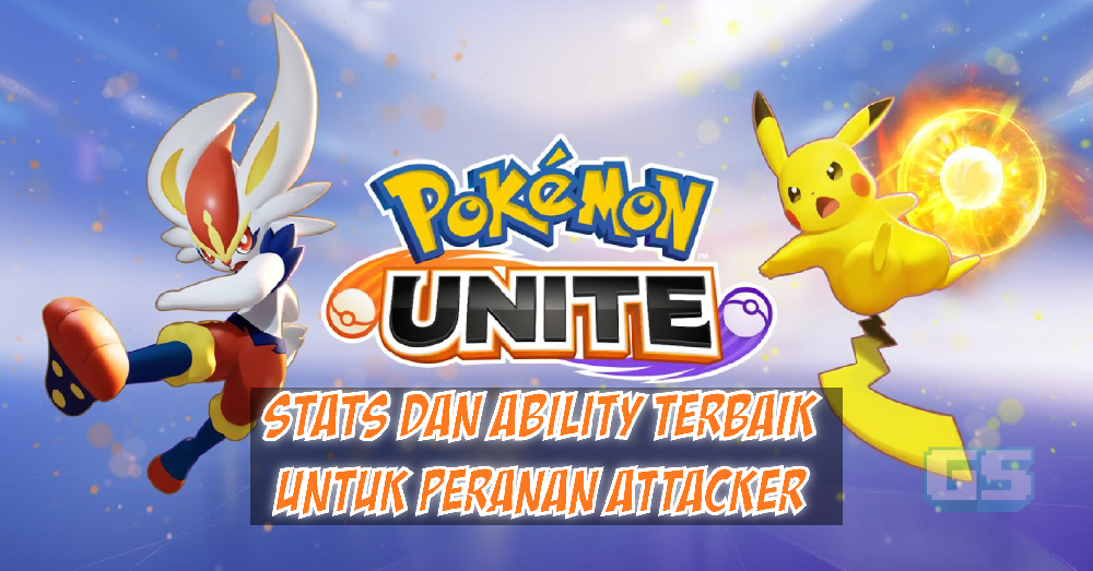 [Panduan] Maklumat Pokemon untuk peranan Attacker di Pokemon Unite ...