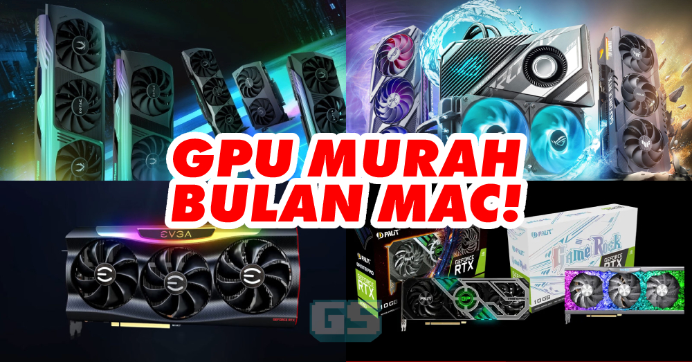 Harga terkini GPU RTX 30 di Malaysia (Mac 2022) - gamersantai.com
