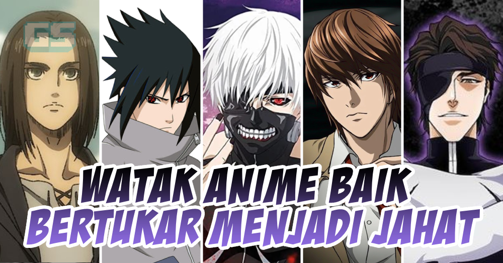 Watak anime popular yang dulu BAIK tetapi bertukar JAHAT - gamersantai.com