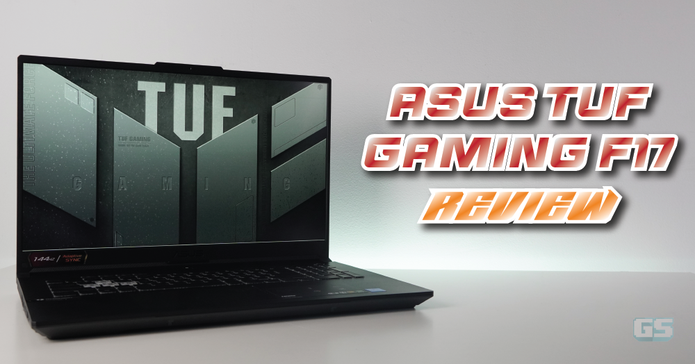 [Review] ASUS TUF Gaming F17 - Gabungan spesifikasi yang bernas & mampu ...