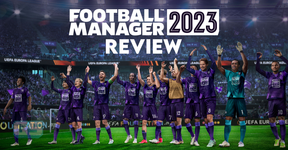 Football Manager 2023 Review - Kembali Dengan Penambahan Yang Ditunggu ...