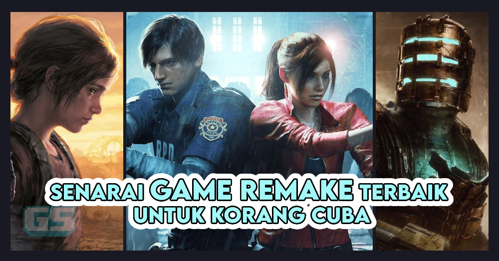 Senarai Game Remake Terbaik Yang Anda Boleh Mainkan Semasa Lapang ...