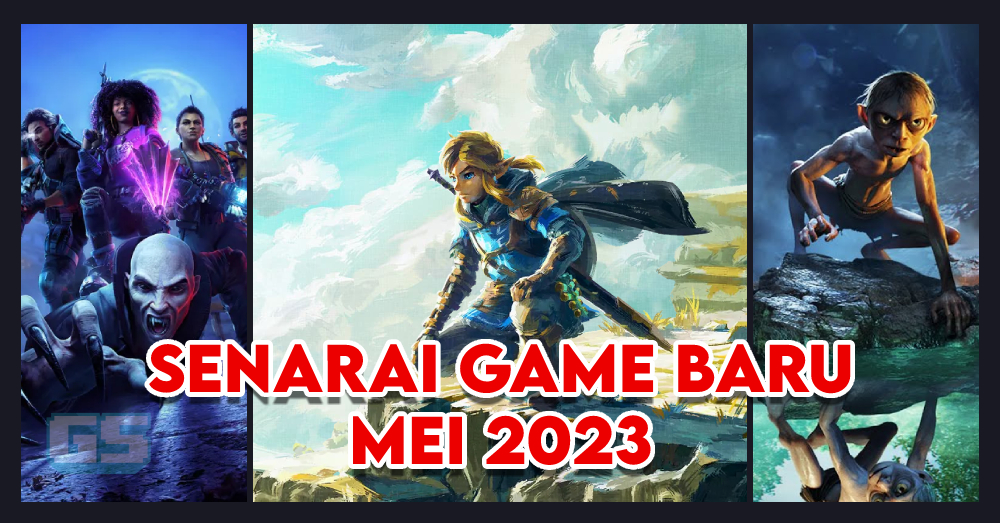 Barisan Game Baru Yang Anda Boleh Main Sepanjang Mei 2023 ...
