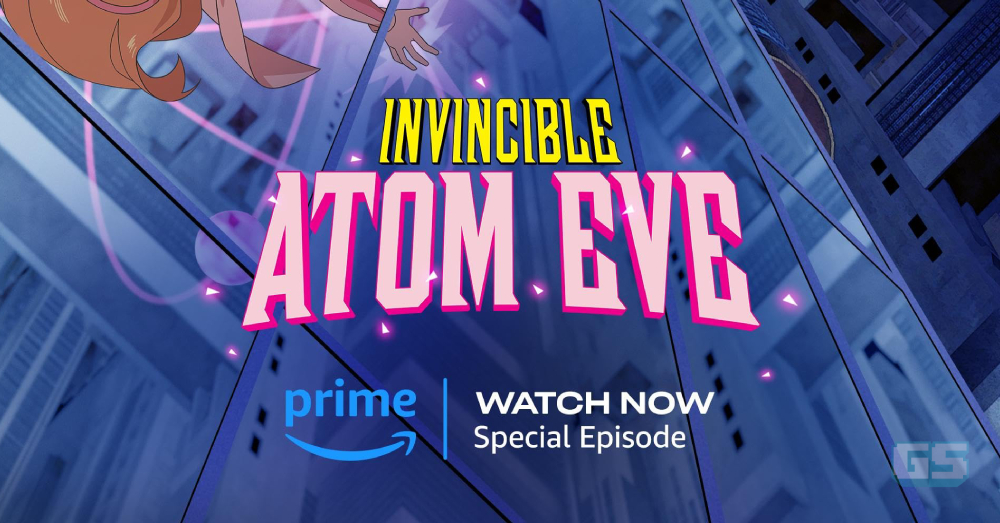 Invincible - Episod Istimewa Atom Eve kini tersedia di Prime Video Malaysia! - gamersantai.com